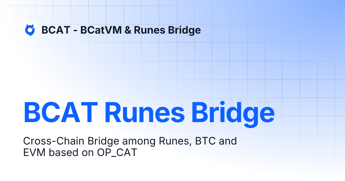 BCAT Runes Bridge | BCAT - BCatVM & Runes Bridge